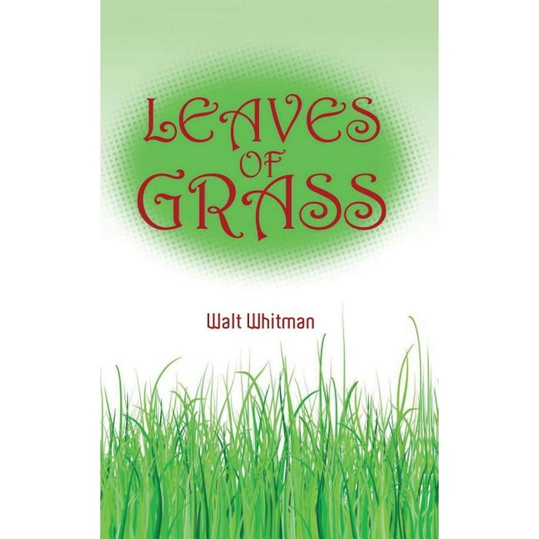 Walt Whitman Leaves Of Grass