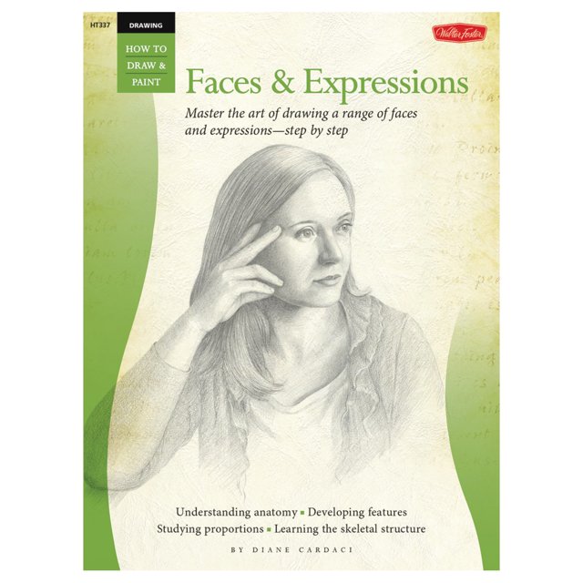 Walter Foster How to Draw and Paint: Drawing: Faces & Expressions ...