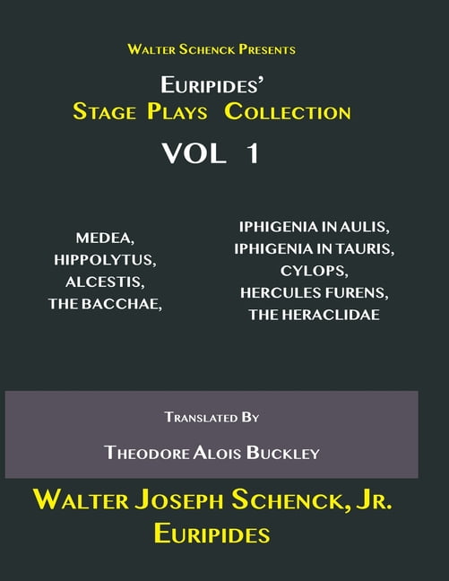 Walter Schenck Presents Euripides' STAGE PLAYS COLLECTION : MEDEA ...