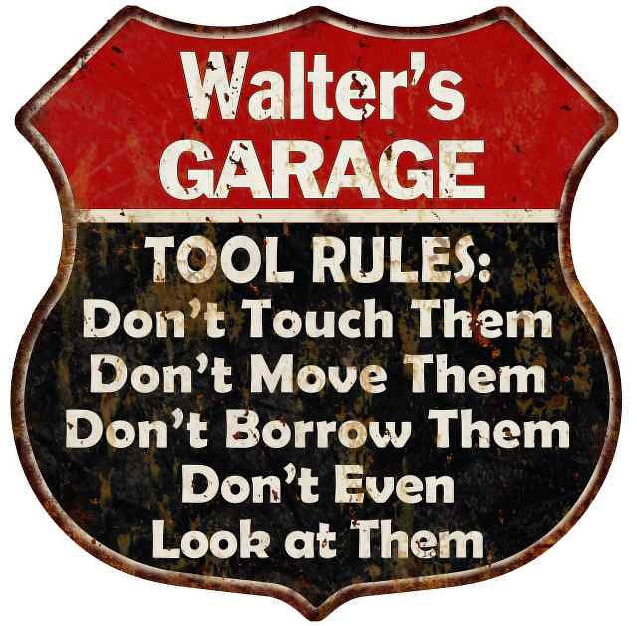 Walter's Garage Tool Rules Sign Gift 12x12 Red Sign 211110027362 ...