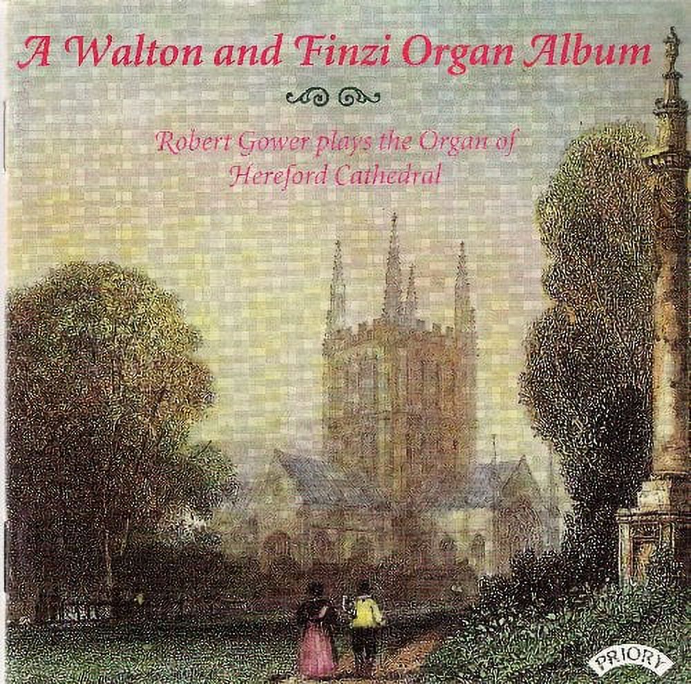 Pre-Owned - Walton and Finzi Organ Album: Robert Gower plays the of ...