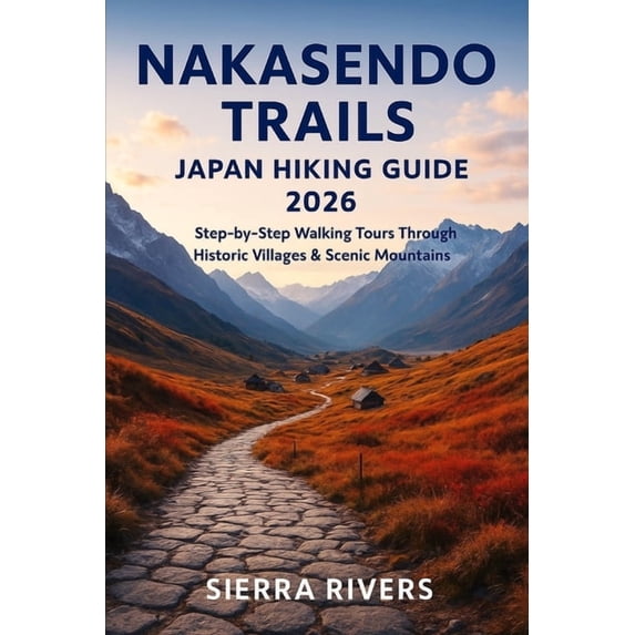Wanderpeak Adventure Guides Nakasendo Trails Japan Hiking Guide 2026 ...