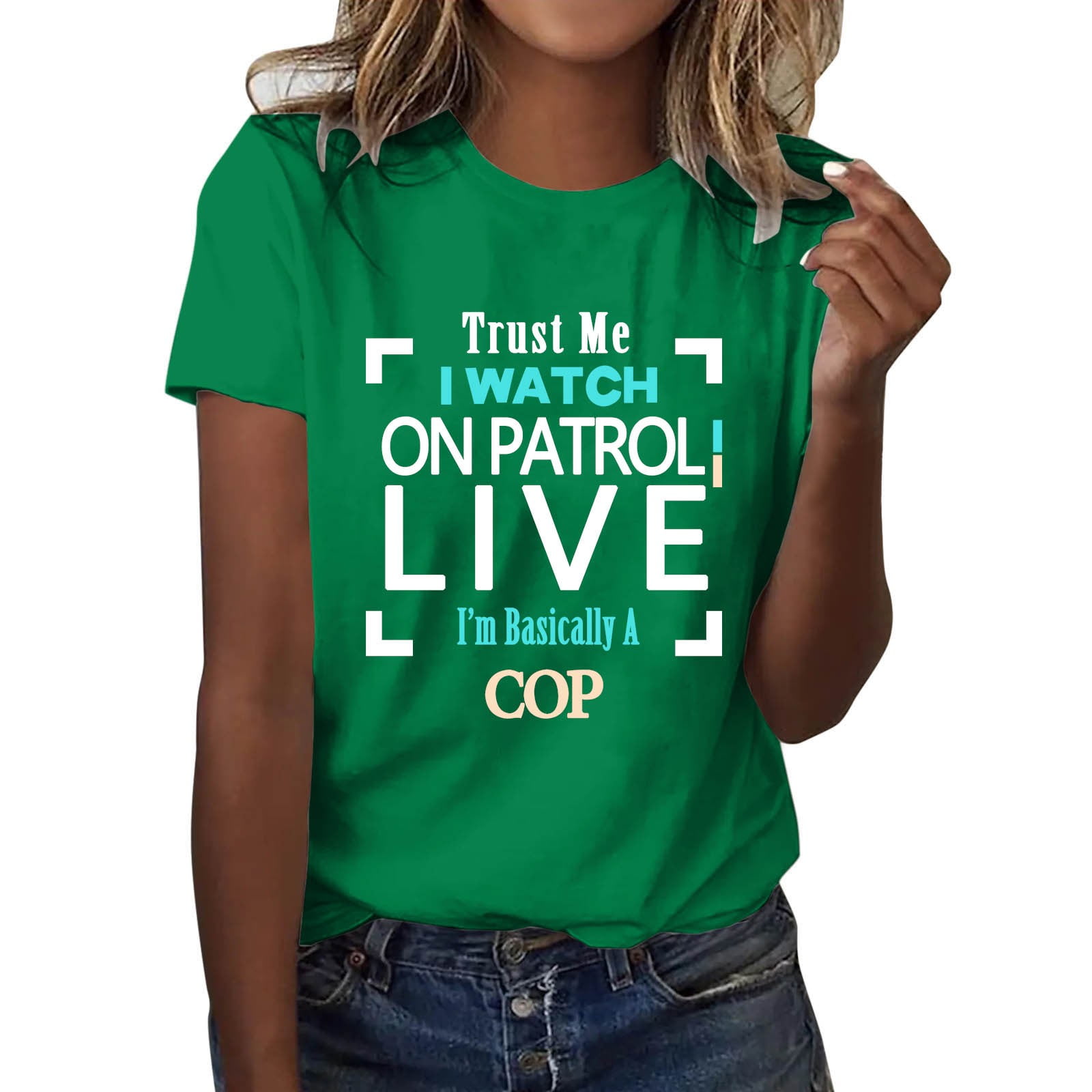 Wangmeiwg Trust Me I Watch On Patrol Live I’m Basically A Cop T Shirt ...