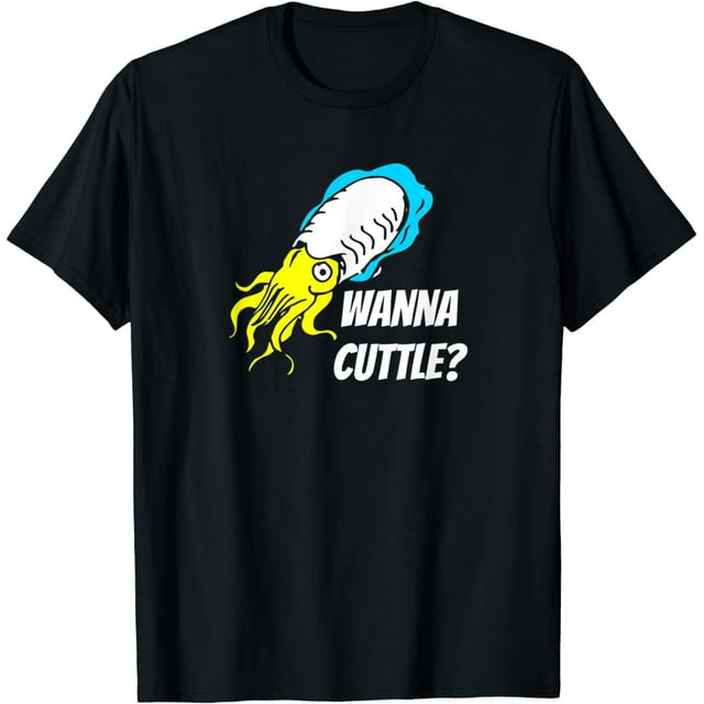 Wanna Cuttle Cuttlefish and Tentacles Cuddle Pun Humor T-Shirt ...