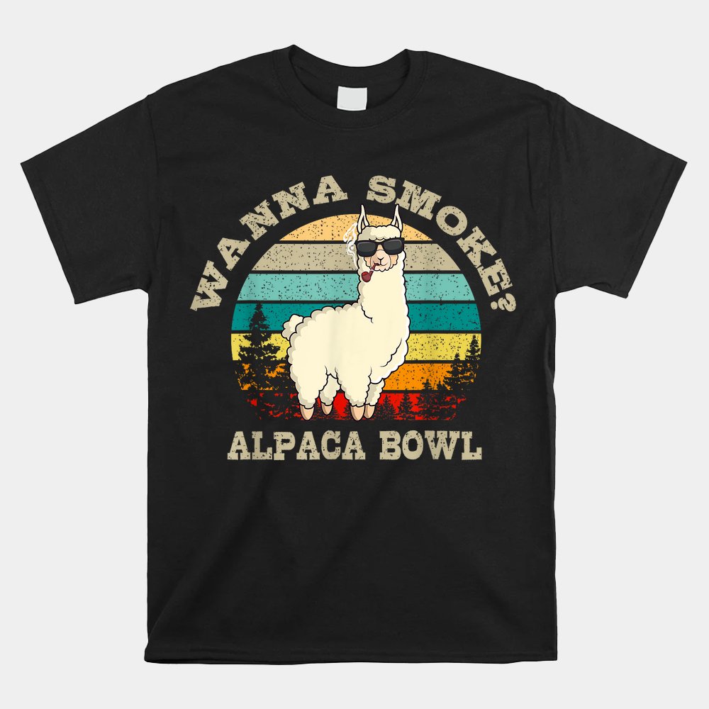 Wanna Smoke Alpaca Bowl Llama Weed Pot Shirt - Walmart.com