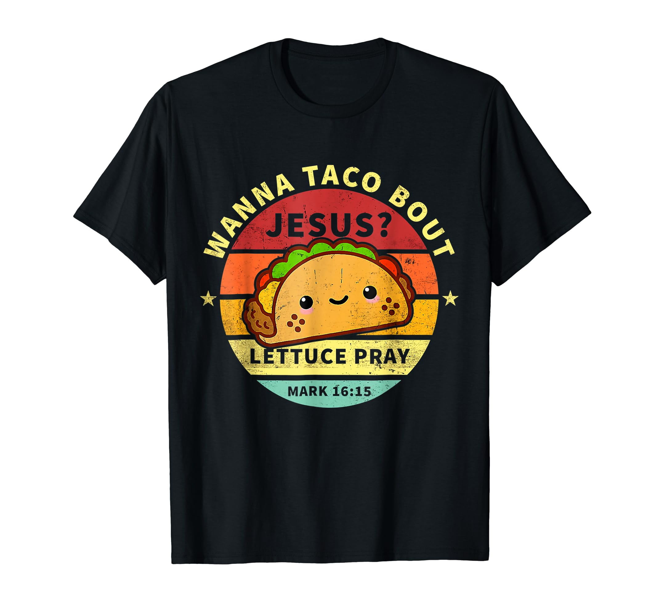 Wanna Taco Bout Jesus Cinco de Mayo Women Men Christian Black T-Shirt ...