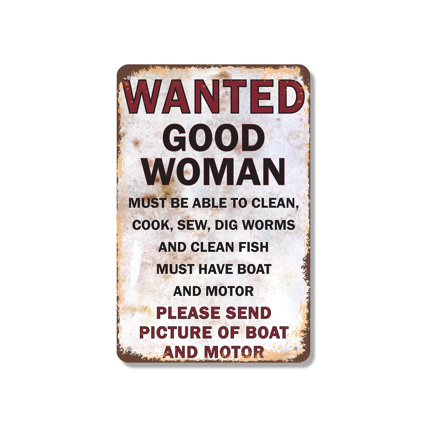 Wanted Good Woman Clean Fish Have Boat 7 Inch x 10 Inch Metal Sign ...