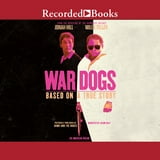 War Dogs: How Three Stoners from Miami Beach Became the Most Unlikely ...