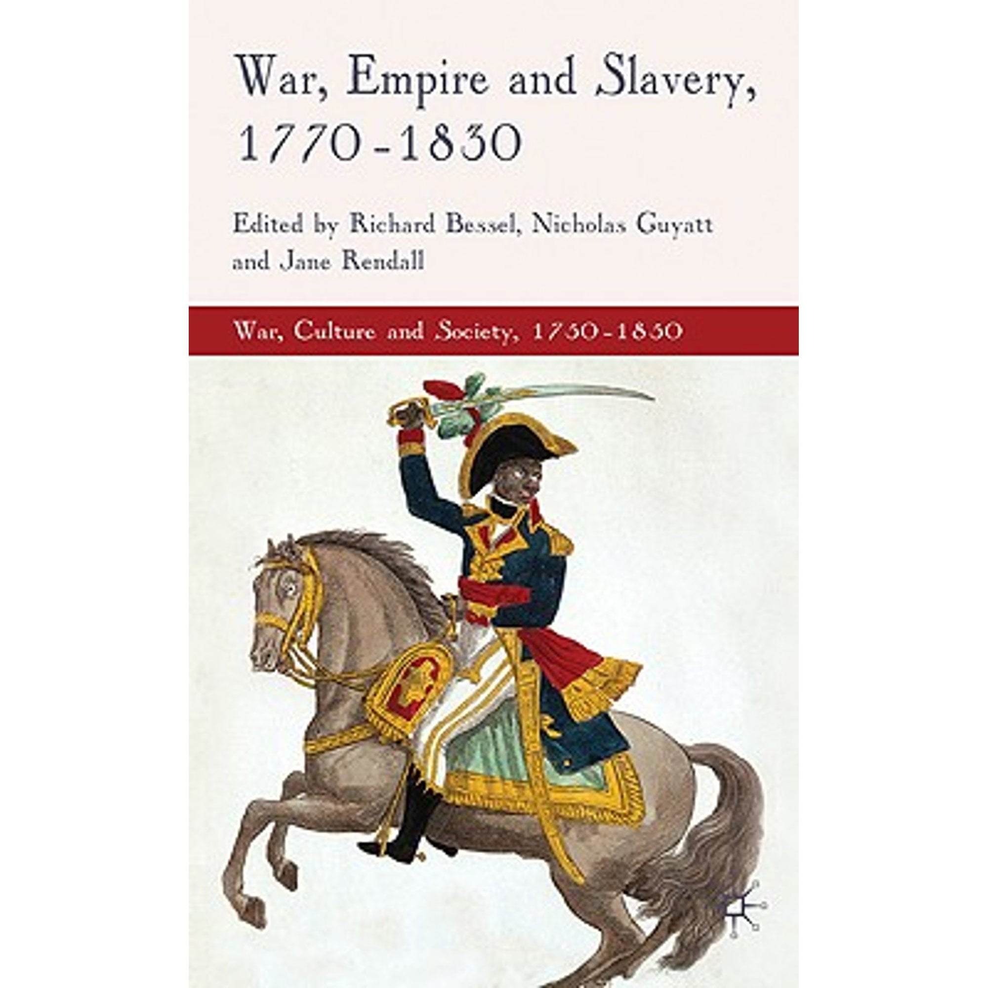 Pre-Owned War, Empire and Slavery, 1770-1830 (Hardcover 9780230229891 ...