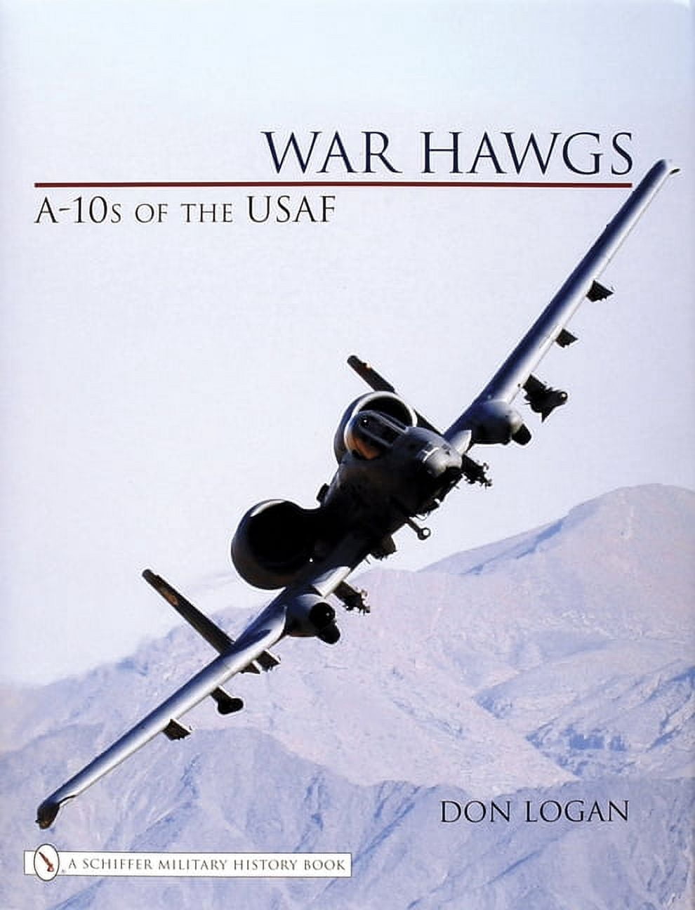 War Hawgs: A-10s of the USAF (Hardcover) - Walmart.com