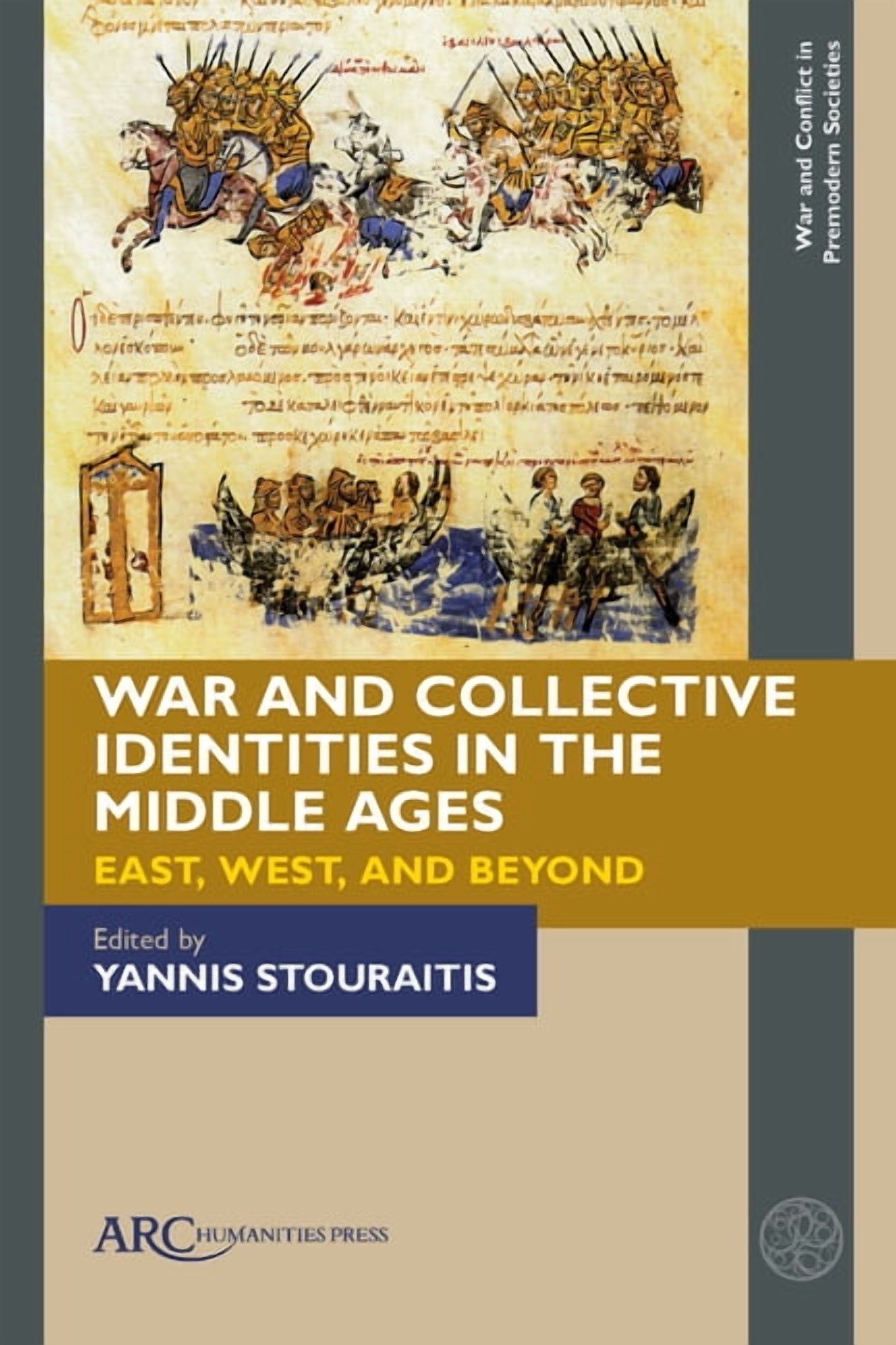 War and Conflict in Premodern Societies War and Collective Identities ...