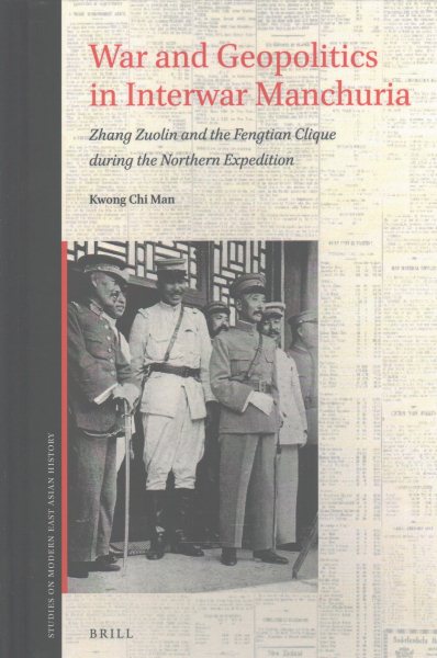 Pre-Owned War and Geopolitics in Interwar Manchuria : Zhang Zuolin and ...