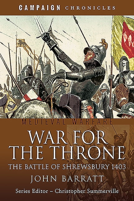 War for the Throne : The Battle of Shrewsbury 1403 - Walmart.com