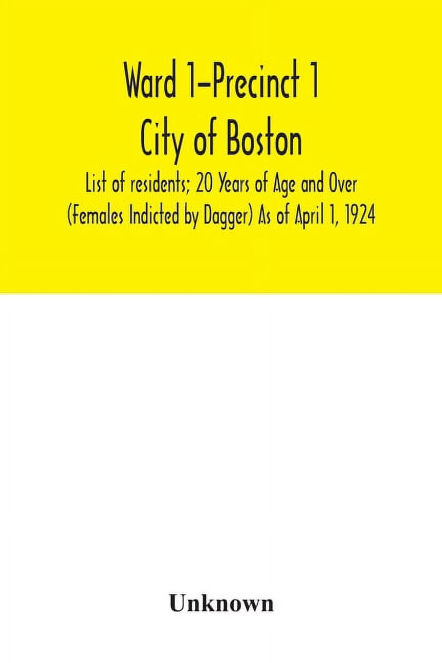Ward 1-Precinct 1; City of Boston; List of residents; 20 Years of Age ...