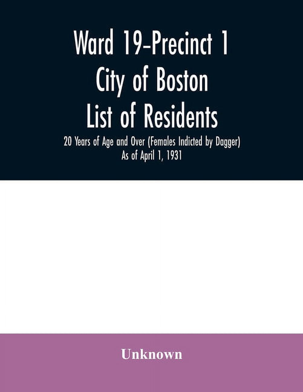 Ward 19-Precinct 1; City of Boston; List of residents; 20 Years of Age ...