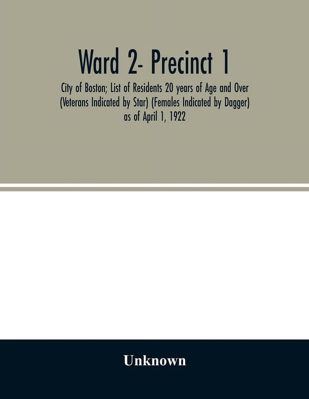 Ward 2- Precinct 1; City of Boston; List of Residents 20 years of Age ...