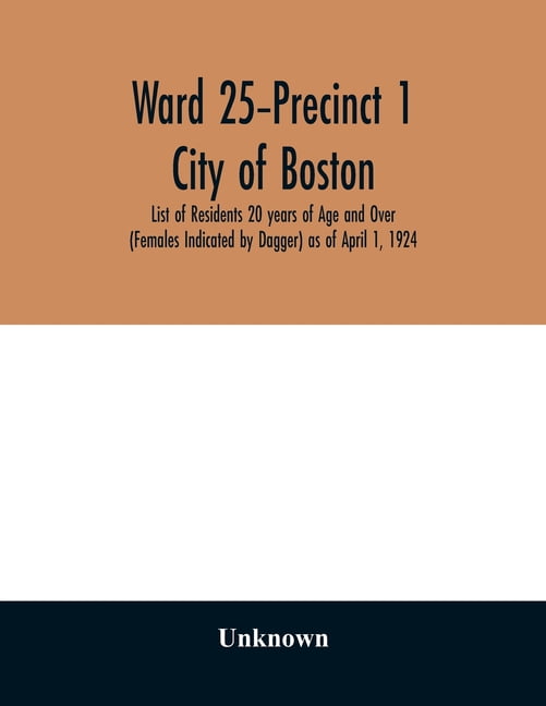 Ward 25-Precinct 1; City of Boston; List of Residents 20 years of Age ...