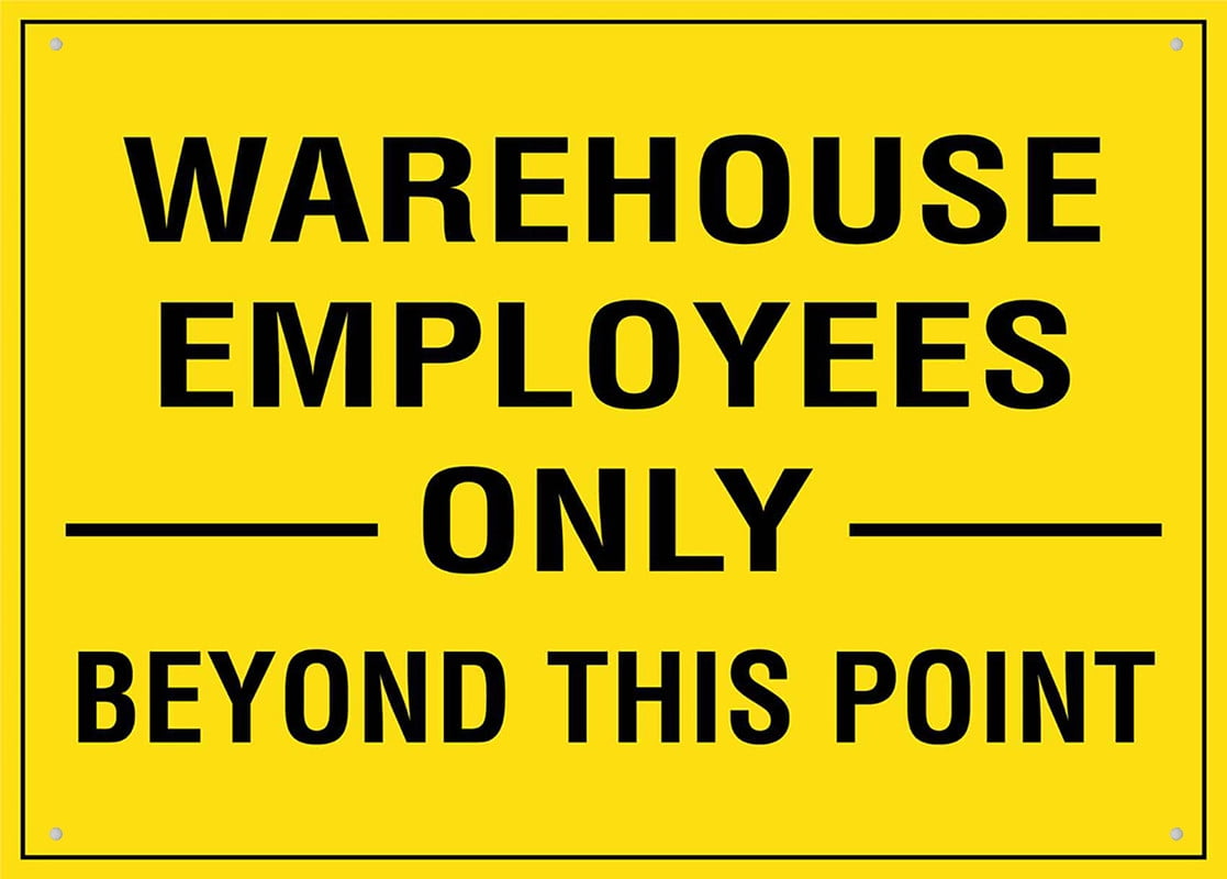 Warehouse Employees Only Beyond This Point Sign Outdoor Signs Aluminum ...