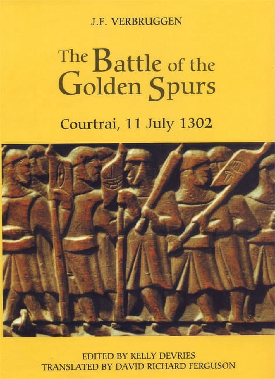 Warfare in History The Battle of the Golden Spurs (Courtrai, 11 July ...
