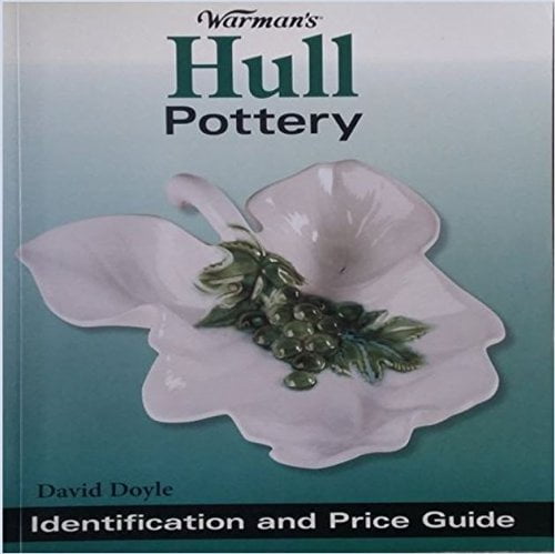Pre-Owned "Warman's" Hull Pottery: Identification and Value Guide ...