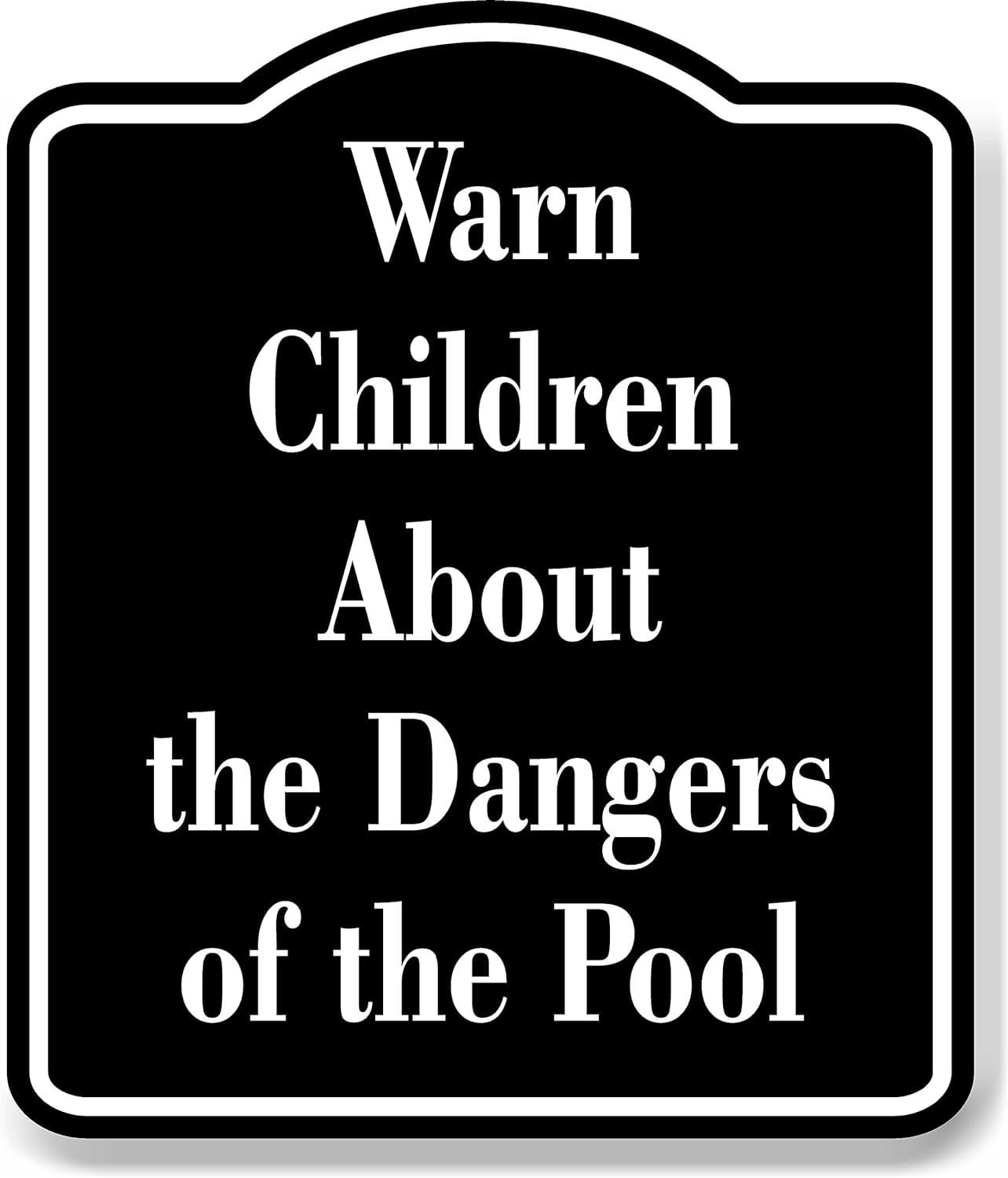 Warn Children About the Dangers of the Pool BLACK Aluminum Composite ...