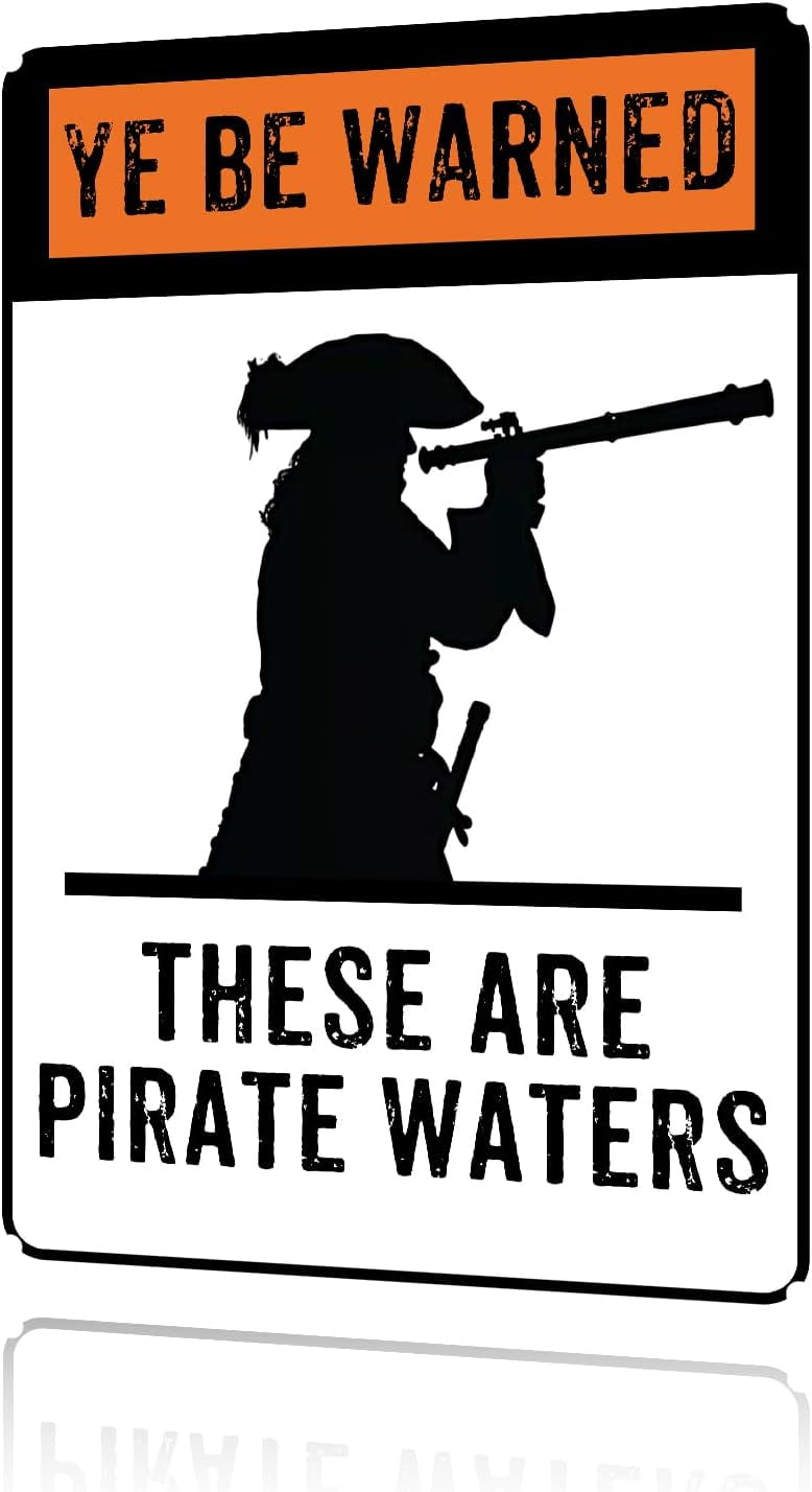 Warned Pirate Metal Tin Sign Ye Be Warned! These Are Pirate Waters ...