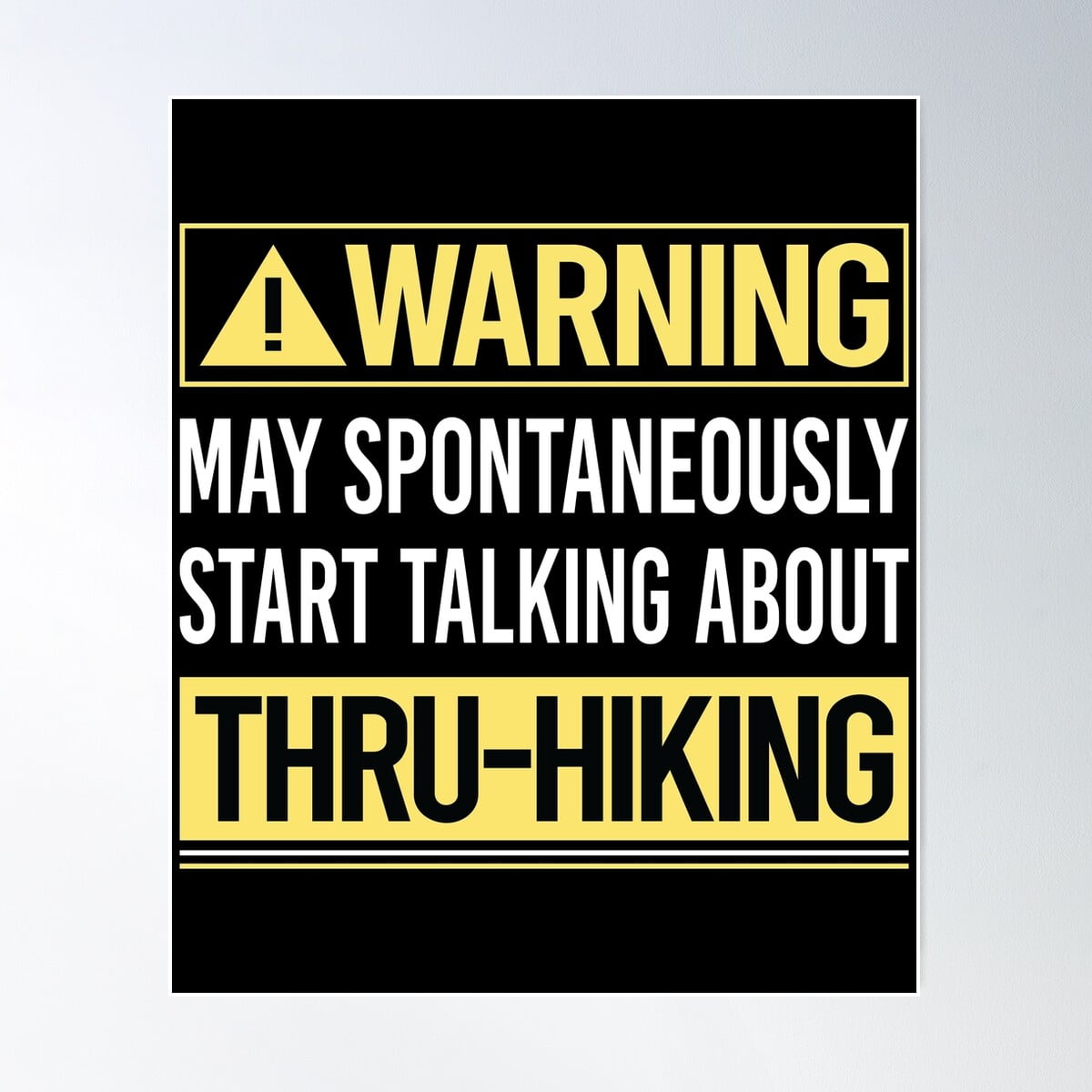 Warning About Thru-Hiking Thru Hiking Hike Hiker Poster Wall Art ...