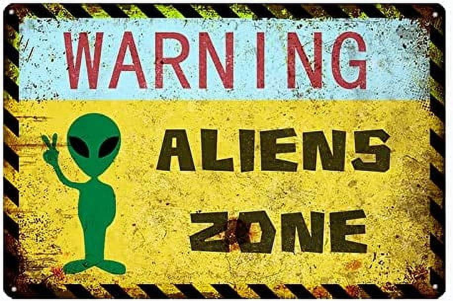Warning Aliens Zone Metal Sign Metal Tin Sign 8x12inch - Walmart.com