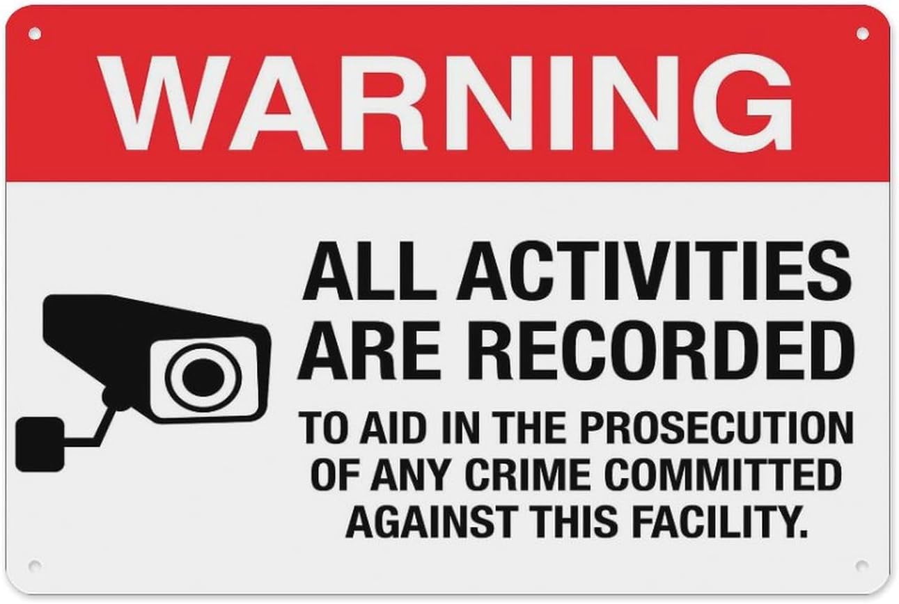 Warning All Activities are Recorded Sign 8"x12" - Aluminum Tin Warning ...