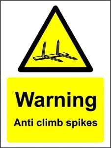 Warning Anti Climb Spikes Metal Sign Traffic Sign Caution Sign Notice ...