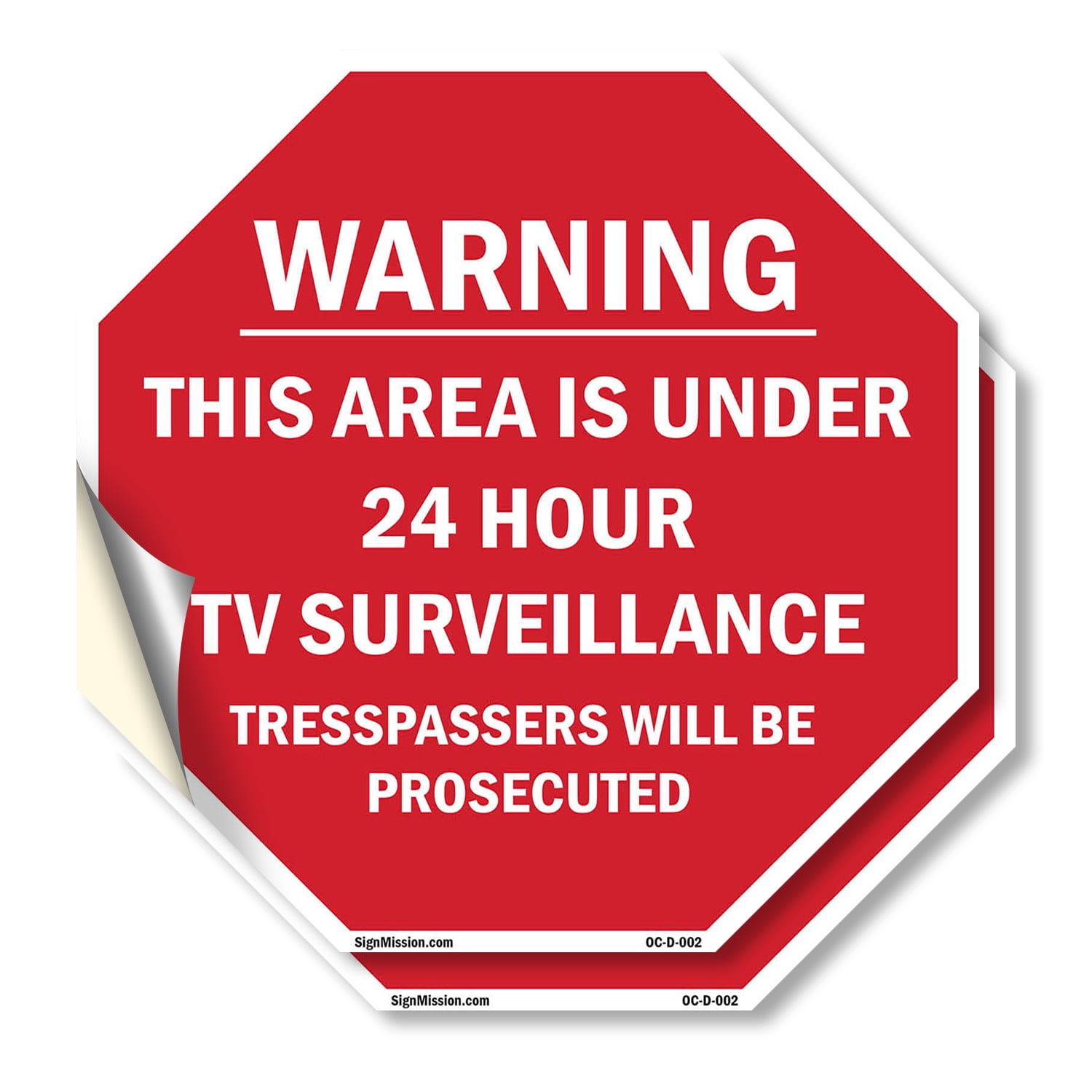 Warning This Area Is Under 24 Hour TV Surveillance Trespassers Will Be ...