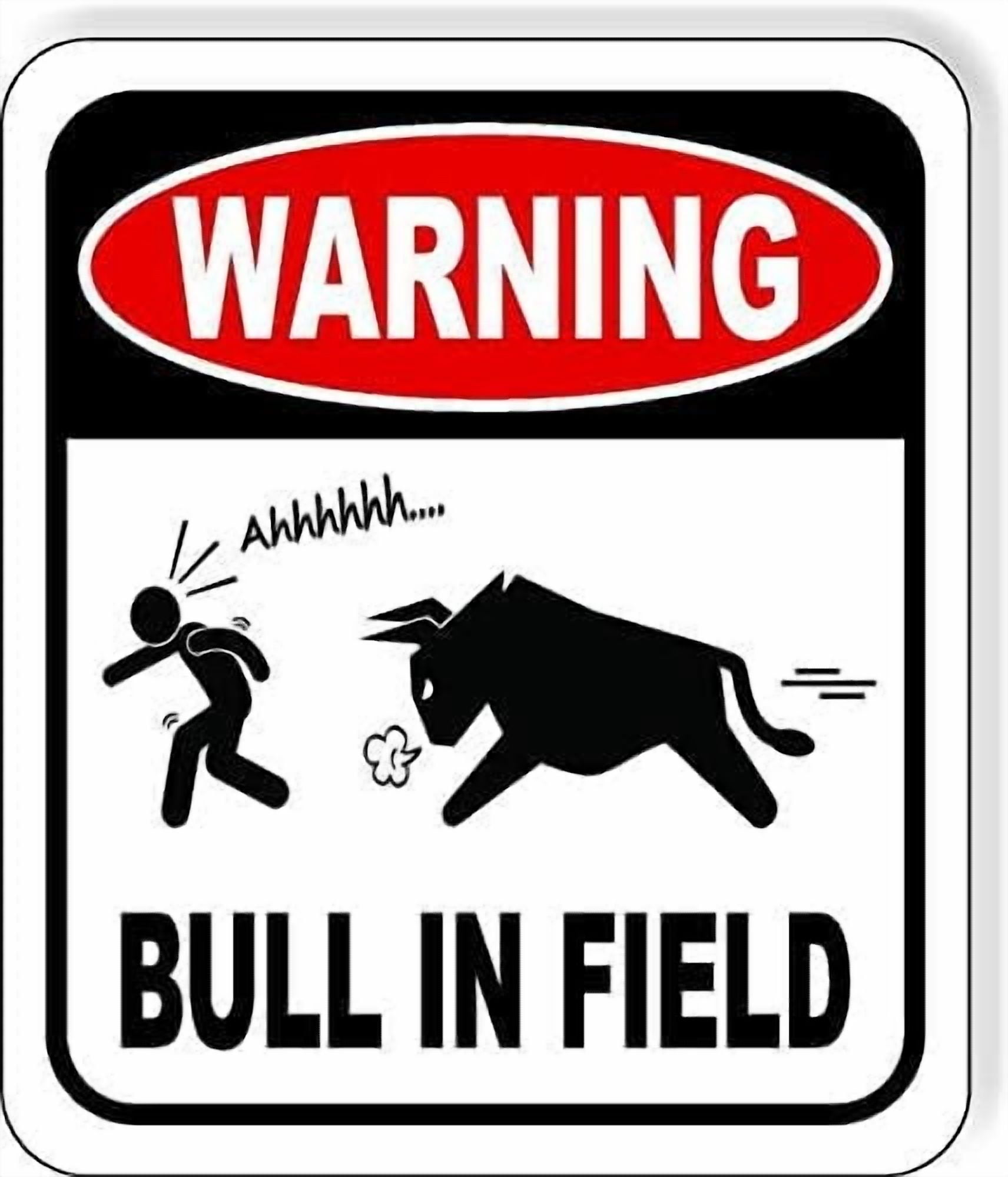 Warning BULL IN FIELD Aluminum Composite Outdoor Sign 15" x18 ...