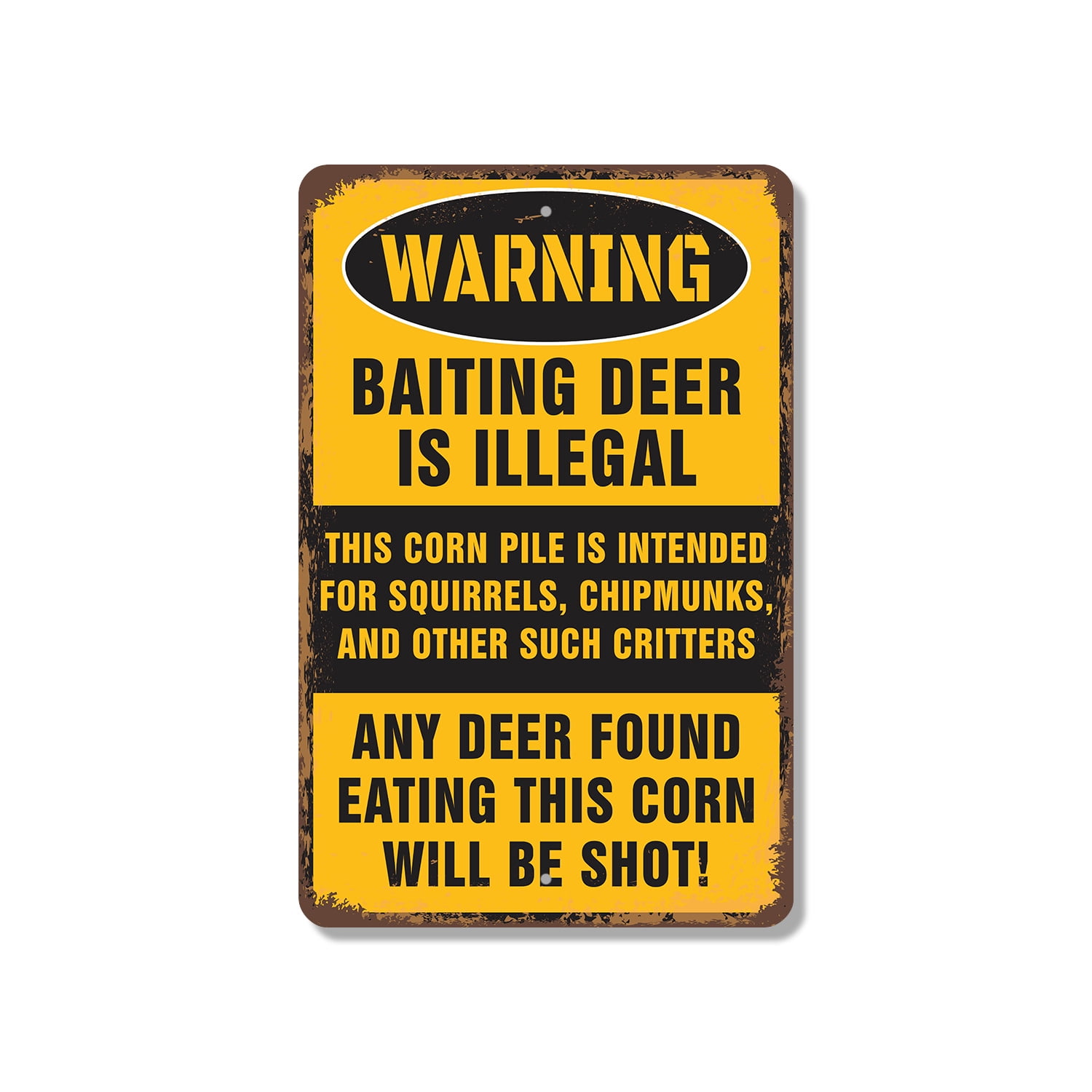 Warning Baiting Deer Is Illegal Eating Corn Will Be Shot 8 Inch x 12 ...