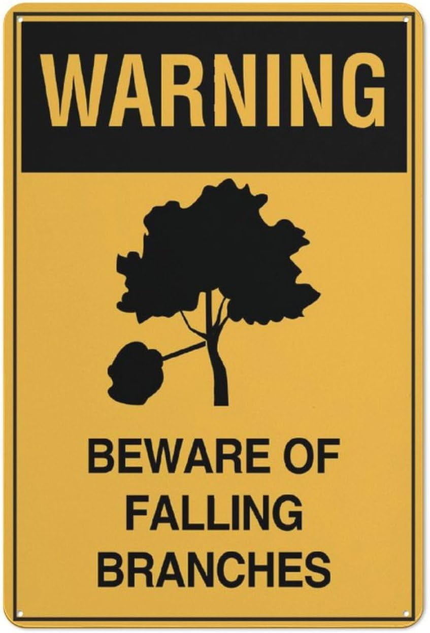 Warning Beware Of Falling Branches Sign 12 X 8 Inches Aluminum Sign ...