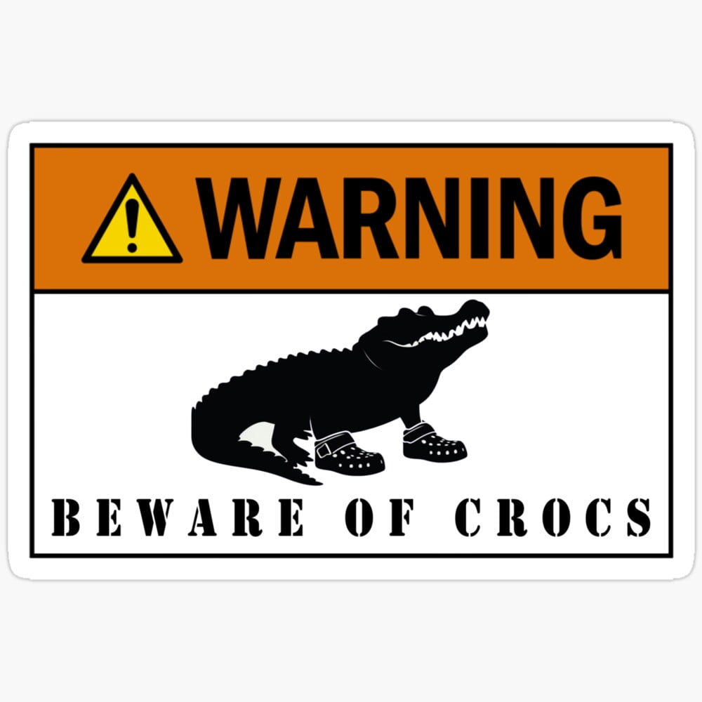 Warning Beware Of Crocs Sticker Phone Decal Water Bottle Stickers Car ...