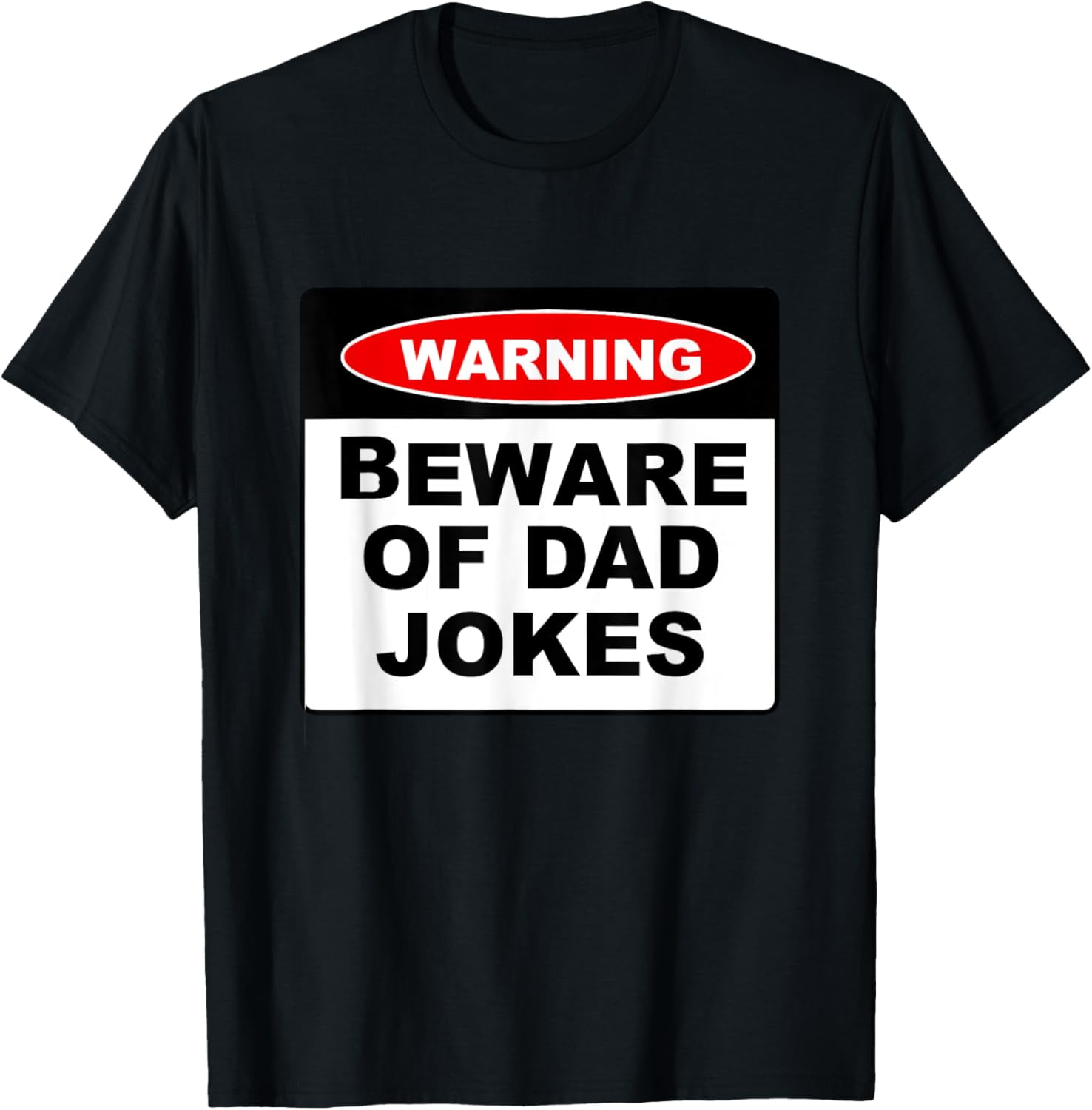Warning Beware Of Dad Jokes Funny Dad Quips And Puns T-Shirt - Walmart.com
