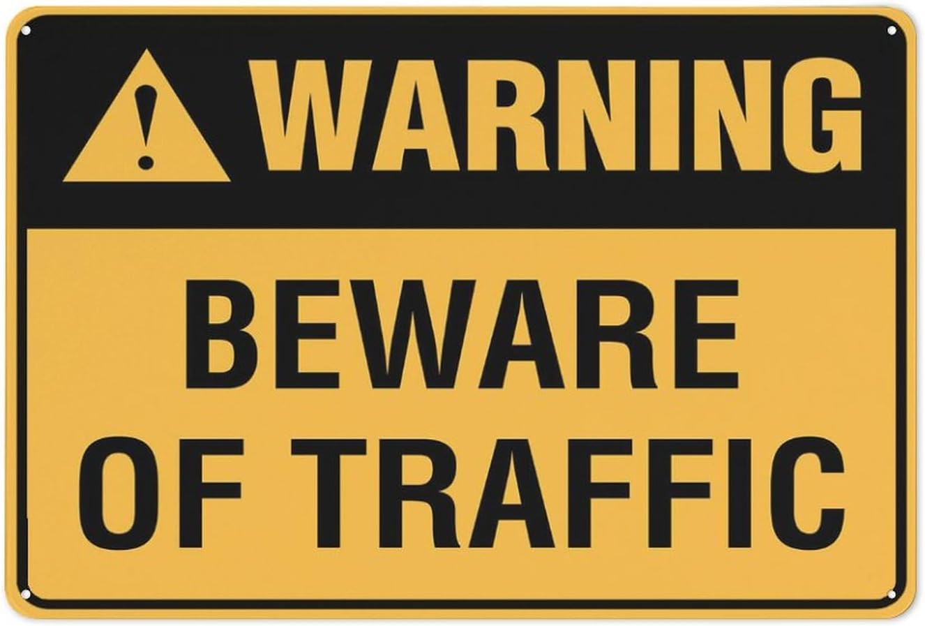 Warning Beware Of Traffic Sign For House 12 X 8 in Yard Sign Premium ...