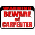 Warning Beware of Carpenter Sign - Walmart.com