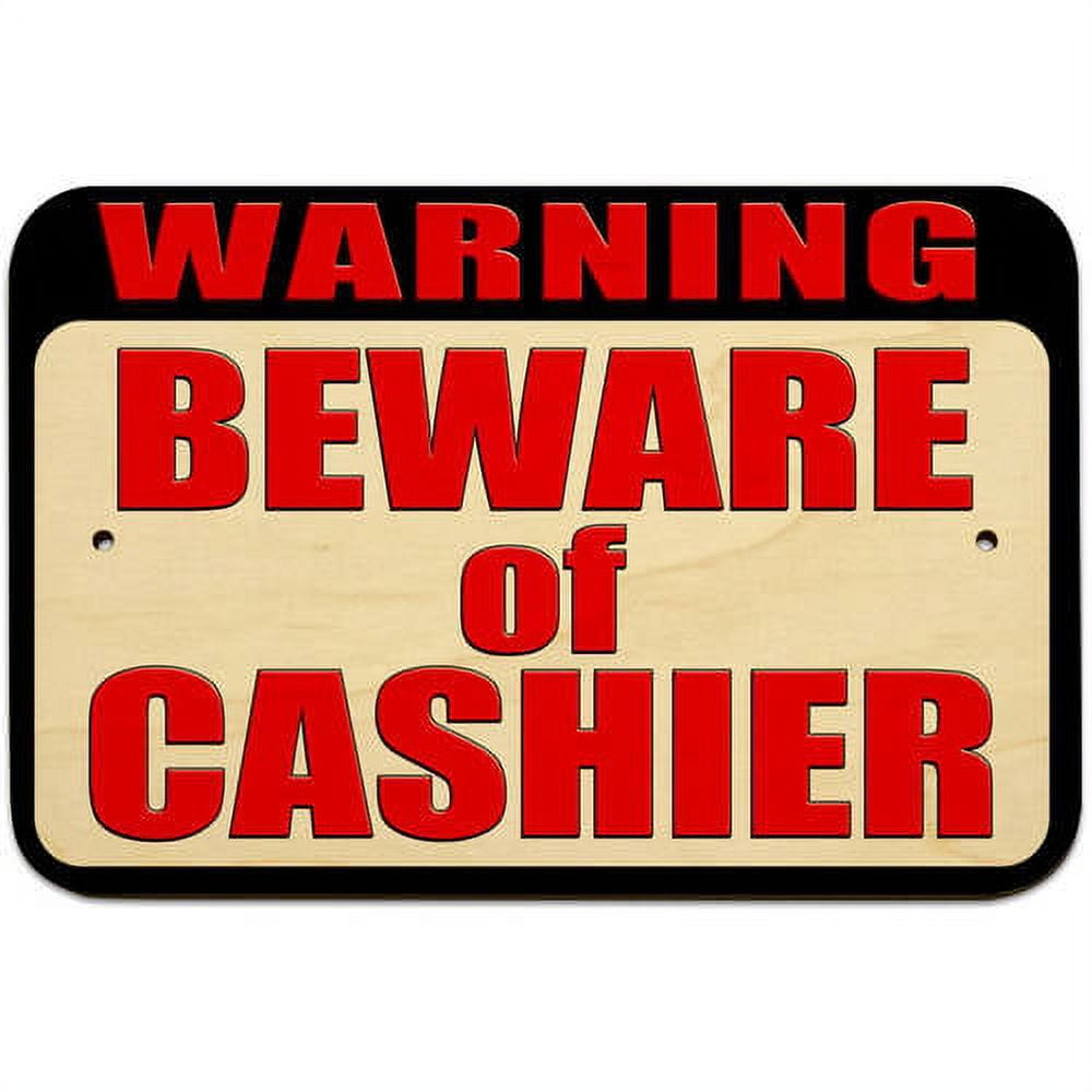 Warning Beware of Cashier Sign - Walmart.com
