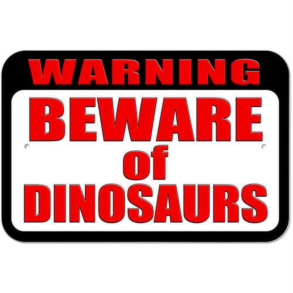 Warning Beware of Dinosaurs Sign - Walmart.com