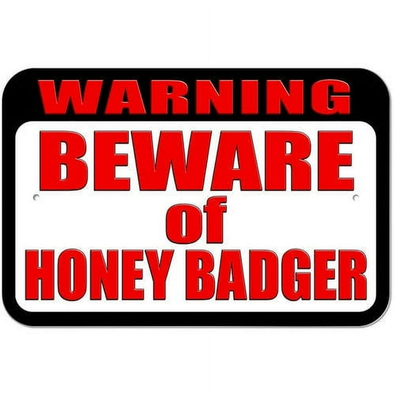 Warning Beware of Honey Badger Sign - Walmart.com