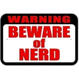 Warning Beware of Nerd Sign - Walmart.com