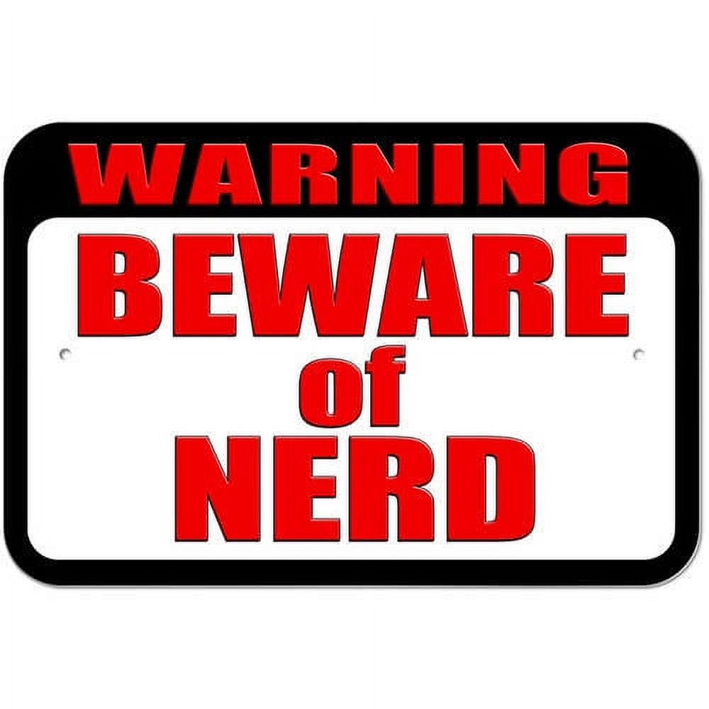 Warning Beware of Nerd Sign - Walmart.com