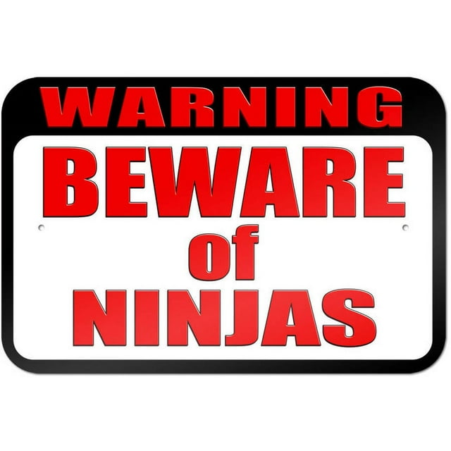 Warning Beware of Ninjas Sign - Walmart.com