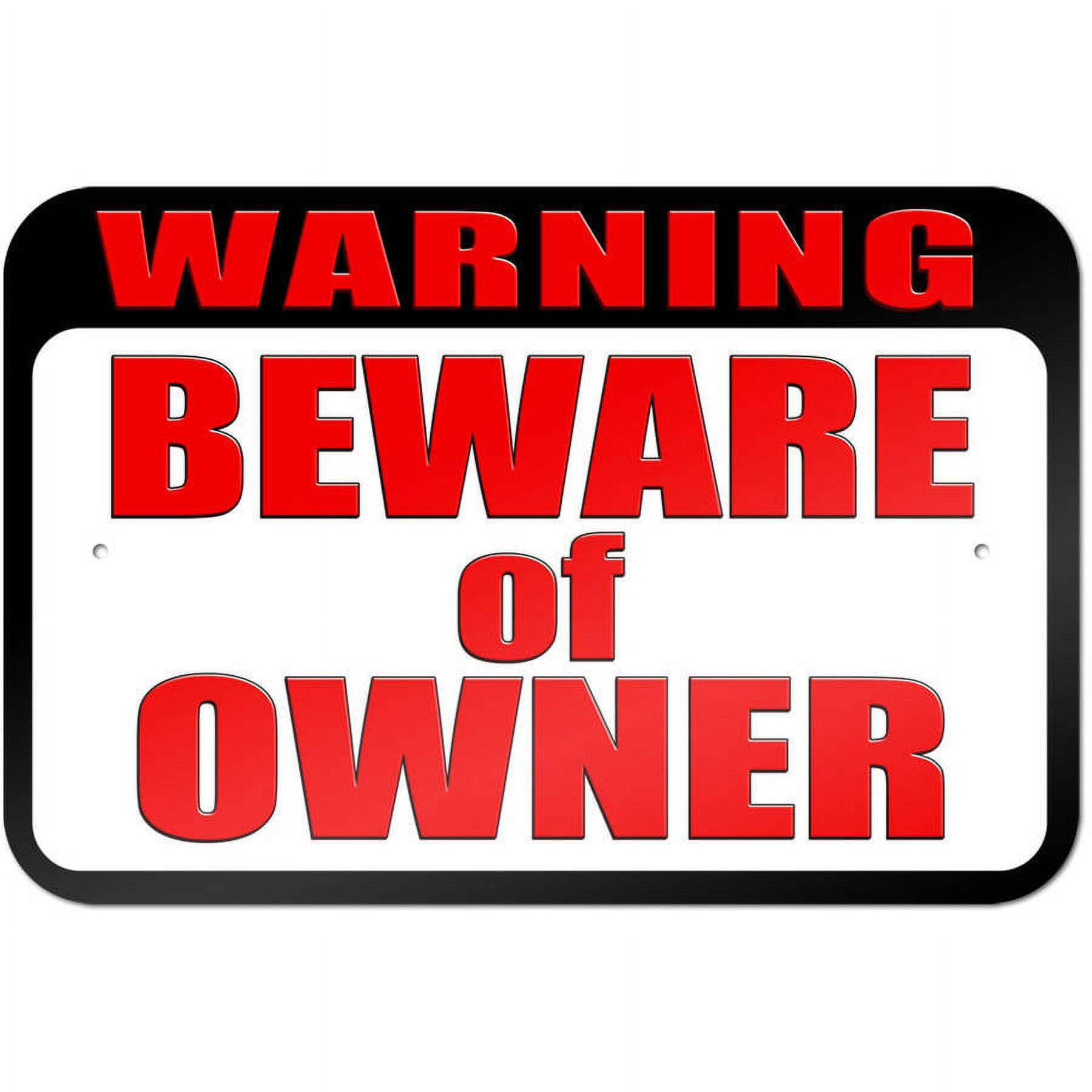 Warning Beware of Owner Sign - Walmart.com