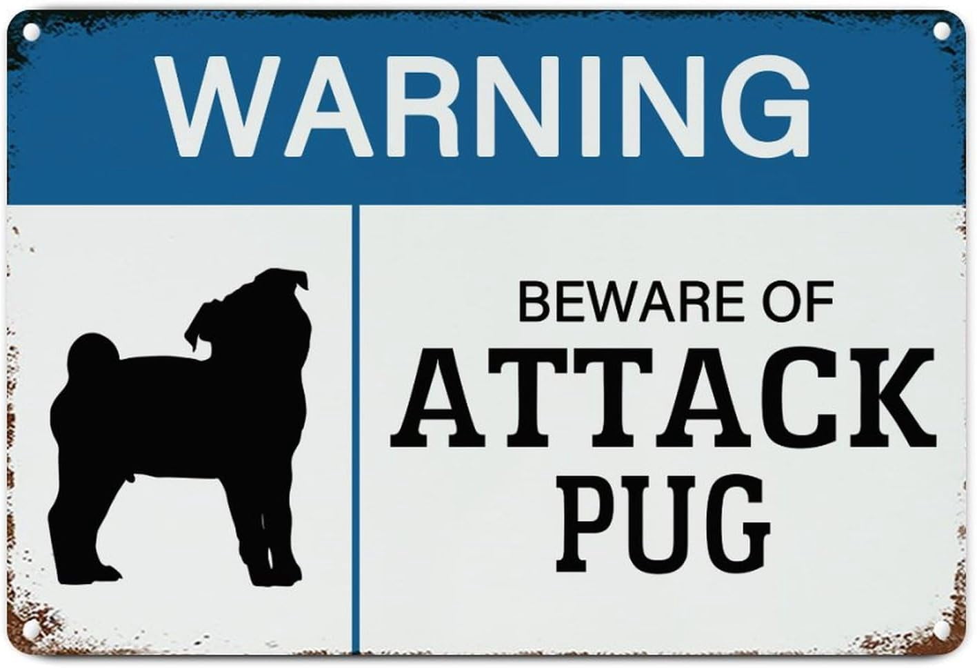 Warning Beware of Pug Street Metal Signs Man Cave Vintage No Rust ...
