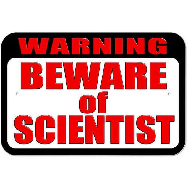 Warning Beware of Scientist Sign - Walmart.com