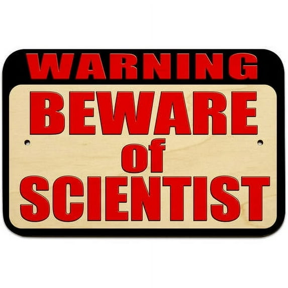 Warning Beware of Scientist Sign - Walmart.com