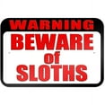 Warning Beware of Sloths Sign - Walmart.com