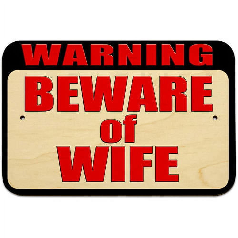 Warning Beware of Wife Sign - Walmart.com